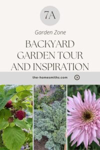 Garden Zone 7a Early July Tour - The Homesmiths