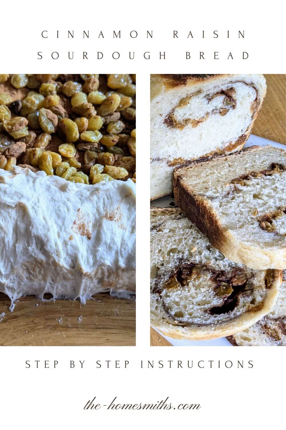 Cinnamon Raisin Sourdough Bread - The Homesmiths