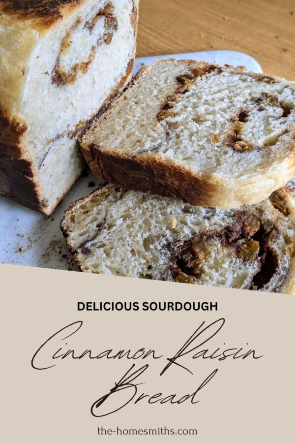 Cinnamon Raisin Sourdough Bread - The Homesmiths